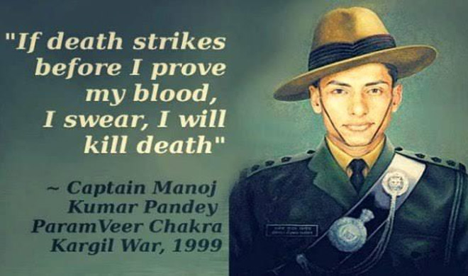 Param vir captain Manoj Kumar Pandey, the brave martyr of kargil ...