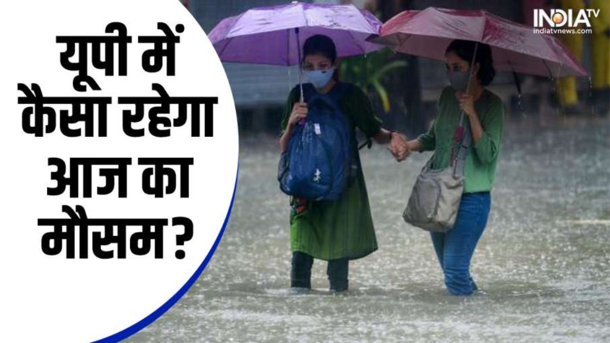 UP Weather Forecast Alert of heavy rain in these 18 districts of Uttar ...