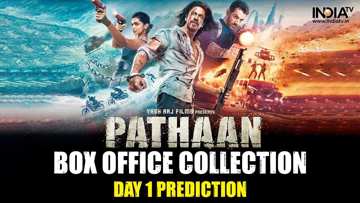 Pathaan Box Office Collection Day 1 Prediction: शाहरुख खान की 'पठान' ने ...